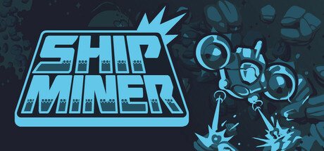 Ship Miner on Steam