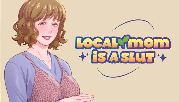 Local mom is a slut on Steam