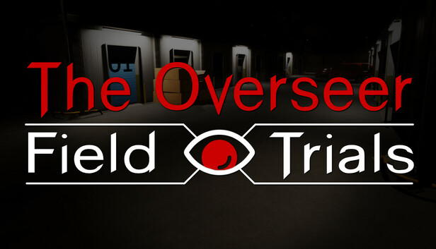 The Overseer: Field Trials on Steam