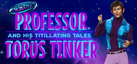 Professor Torus Tinker and his Titillating Tales (A Gay Sci-Fi Adventure) Steam Charts | Steambase
