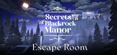Secrets of Blackrock Manor - Escape Room | Steambase