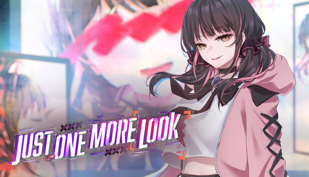Just One More Look On Steam