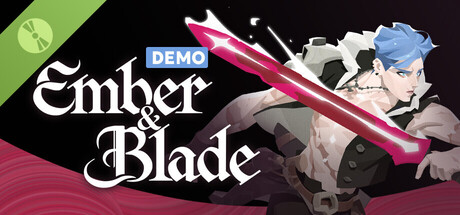 Ember and Blade Demo on Steam