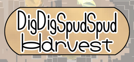 Dig Dig Spud Spud Harvest | iSteam.net