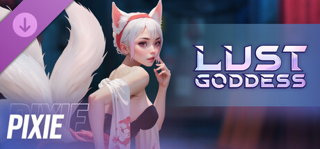 Lust Goddess — Mascot Pixie - UncensorPat.ch