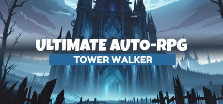 Ultimate Auto-RPG: Tower Walker Steam Charts | Steambase