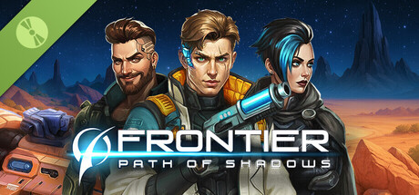Frontier: Path of Shadows Demo on Steam