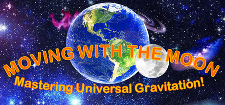 MOVING WITH THE MOON: Mastering Universal Gravitation! - Steam ...