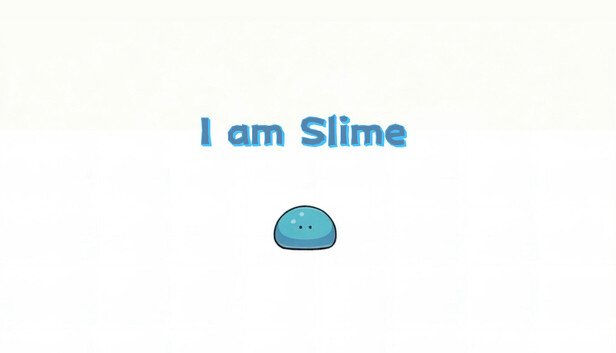 I am Slime — Новостной центр Steam