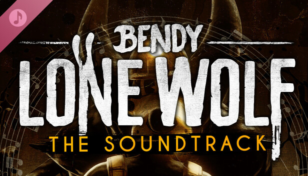 Bendy: Lone Wolf - Official Soundtrack on Steam