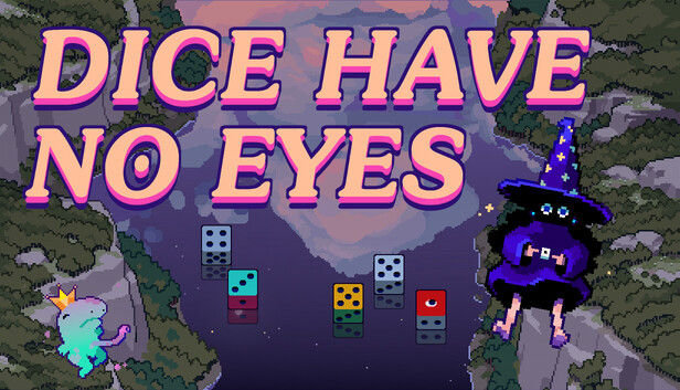 Dice Have No Eyes on Steam