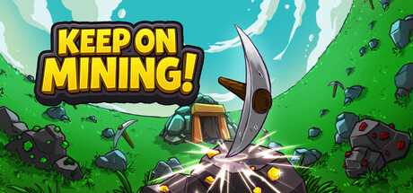 Save 25% on Keep on Mining! + Support pack DLC on Steam